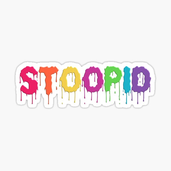 "Stoopid Funny Urban Slang" Sticker by CreatedProto | Redbubble