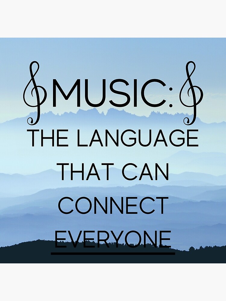 "The language that can connect everyone" Poster for Sale by ...