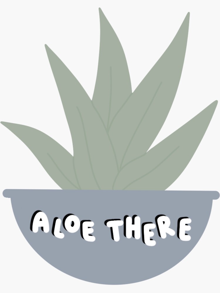 "aloe there sticker" Sticker for Sale by emmaxchi | Redbubble