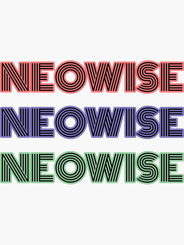 "NEOWISE or COMET NEOWISE" Sticker for Sale by Win068 | Redbubble