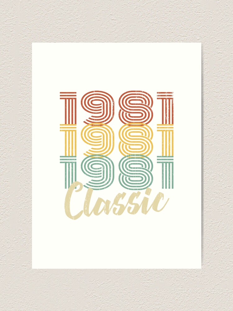 "1981 Classic 39th Birthday Gift 39 Years Old Vintage 1981" Art Print ...