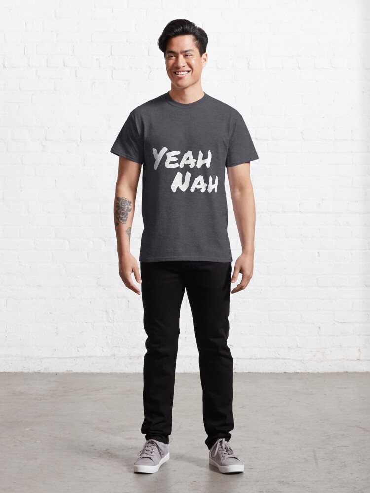 "Yeah Nah - White" Classic T-Shirt for Sale by wxwq | Redbubble