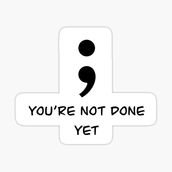 "You’re Not Done Yet" Sticker for Sale by HighLevelCrafts | Redbubble