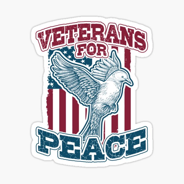 "Veterans For Peace For Military Veterans Against War" Sticker for Sale ...