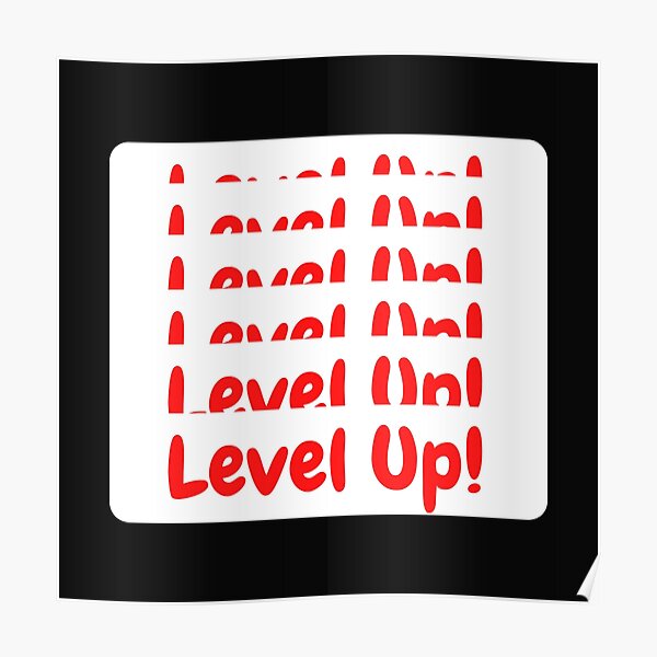 "Level Up" Poster by MohitJain1109 | Redbubble