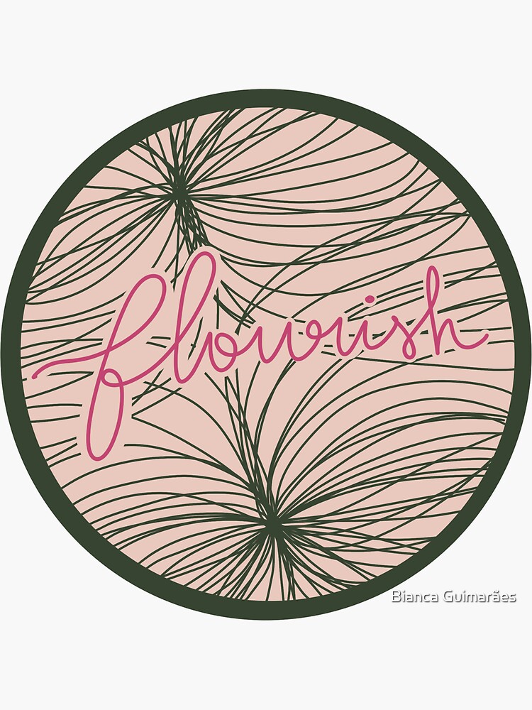 "Flourish | Life-giving Collection" Sticker for Sale by biancabrederg ...