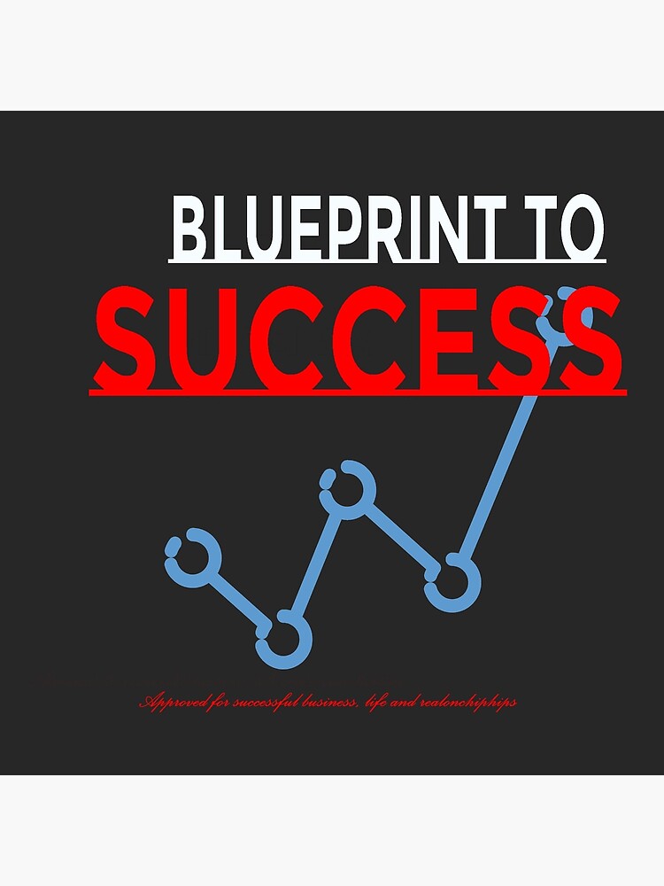 "Blueprint to success design" Poster for Sale by RoniSigitas | Redbubble