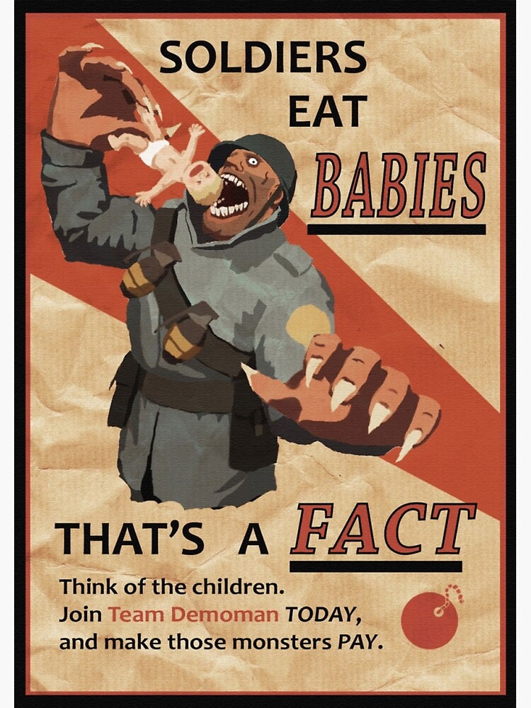 "Soldiers Eat Babies!" Art Print for Sale by XxRedGuyxX | Redbubble
