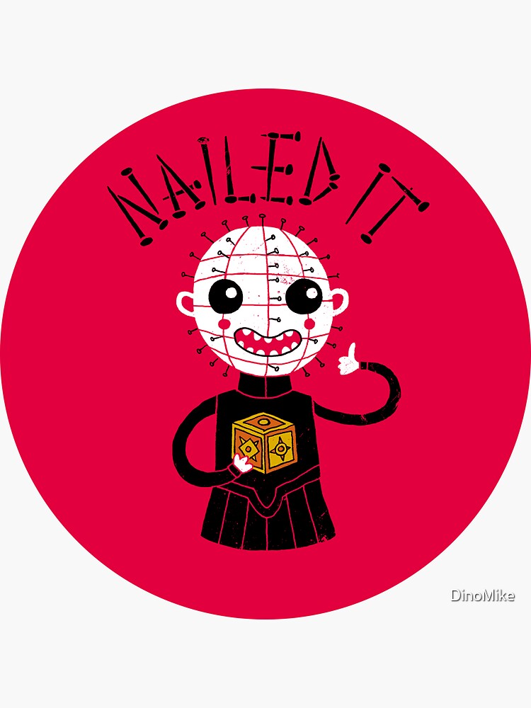 "Nailed It" Sticker for Sale by DinoMike | Redbubble
