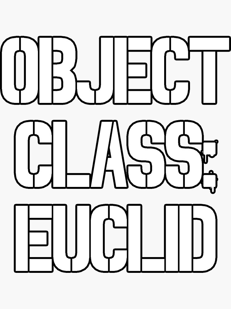 "Object Class: Euclid" Sticker for Sale by punkauracrystal | Redbubble