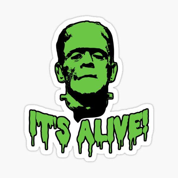 "Its Alive" Sticker for Sale by Spoof-Tastic | Redbubble