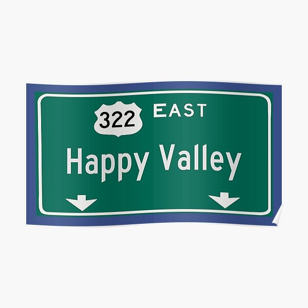 "Happy valley highway sign" Poster for Sale by Madebyelly | Redbubble