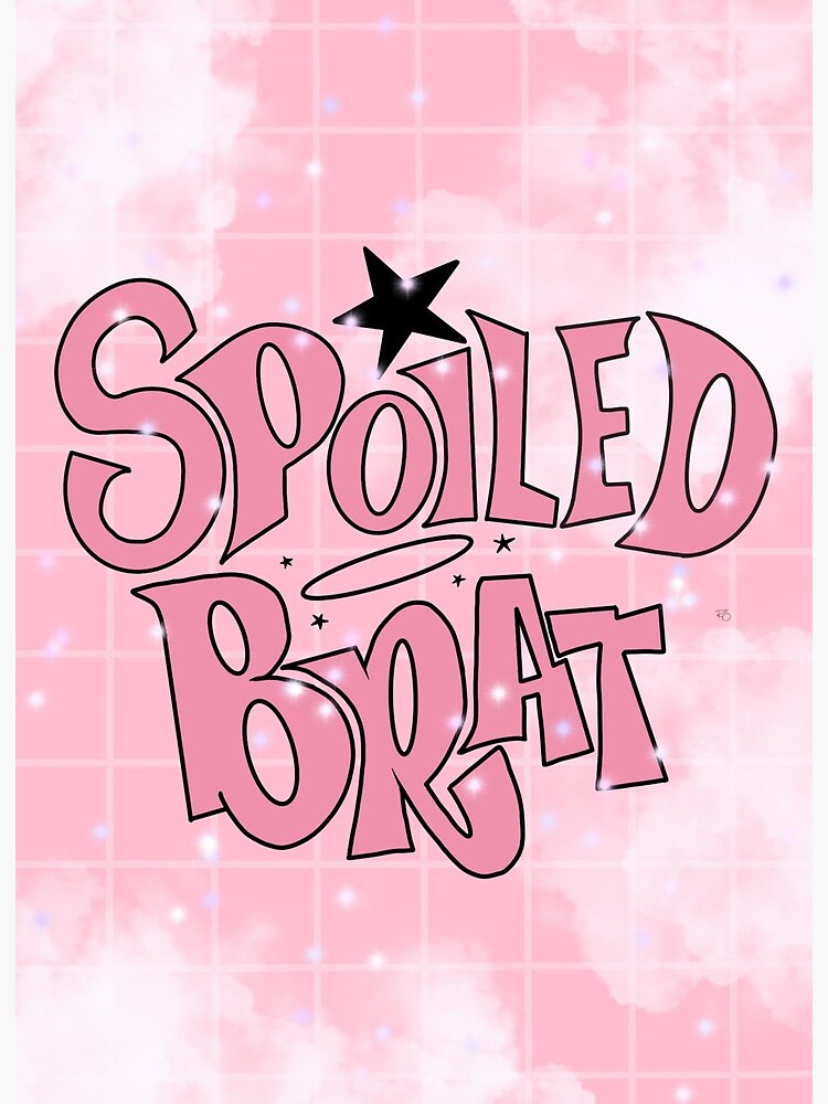 "Spoiled Brat" Art Board Print for Sale by RJODesign | Redbubble