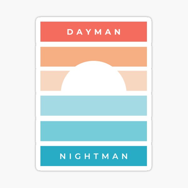 "DAYMAN NIGHTMAN - It's Always Sunny" Sticker for Sale by SunnyinPhilly ...