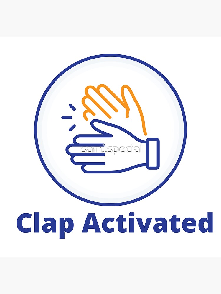 "Clap Activated" Sticker for Sale by sam1special | Redbubble