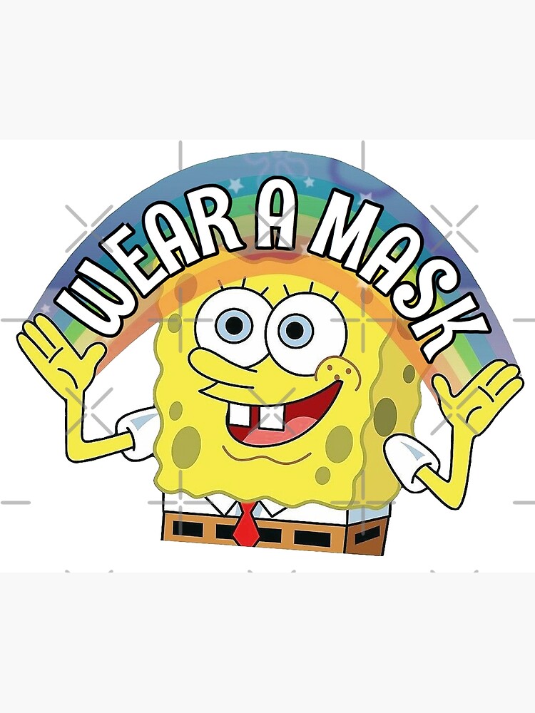 "Spongebob- Wear A Mask" Art Print for Sale by sjwat | Redbubble
