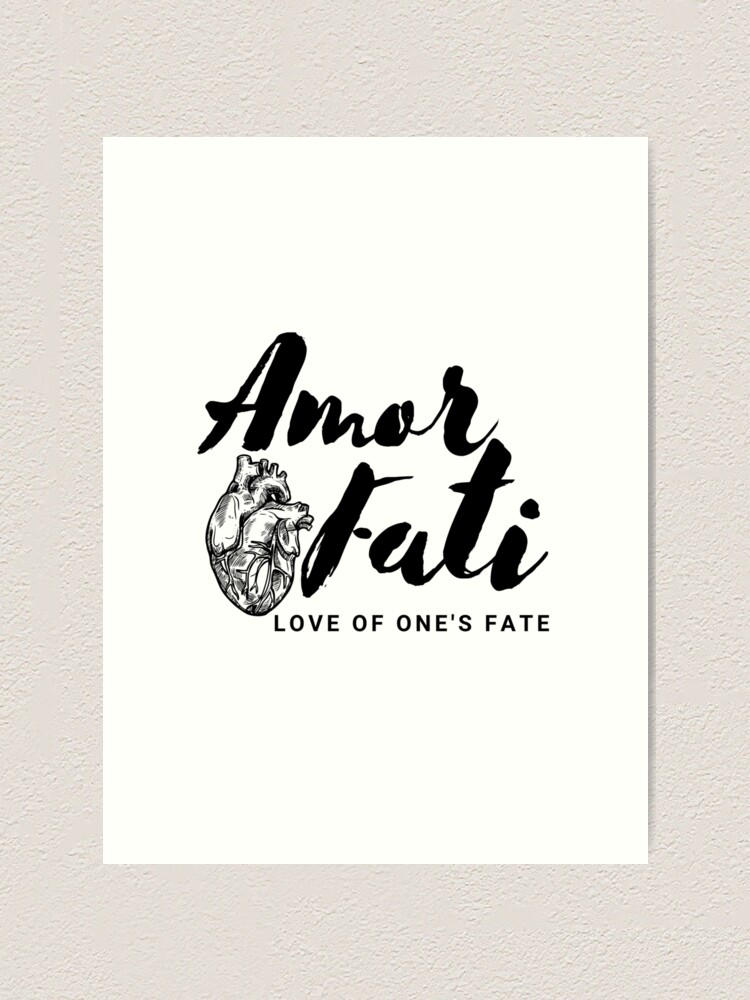 "Amor Fati Love of One's Fate" Art Print for Sale by MellowSphere ...