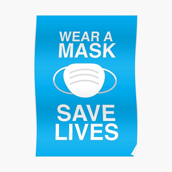 "Wear a Mask Save Lives" Poster for Sale by ddawsondesign | Redbubble