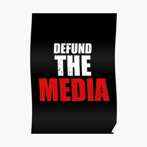 "Defund The Media Mask" Poster for Sale by Dearpeople | Redbubble
