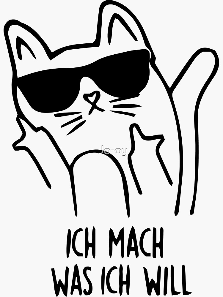 "ich mach was ich will funny cat meme" Sticker for Sale by Jo-oy ...