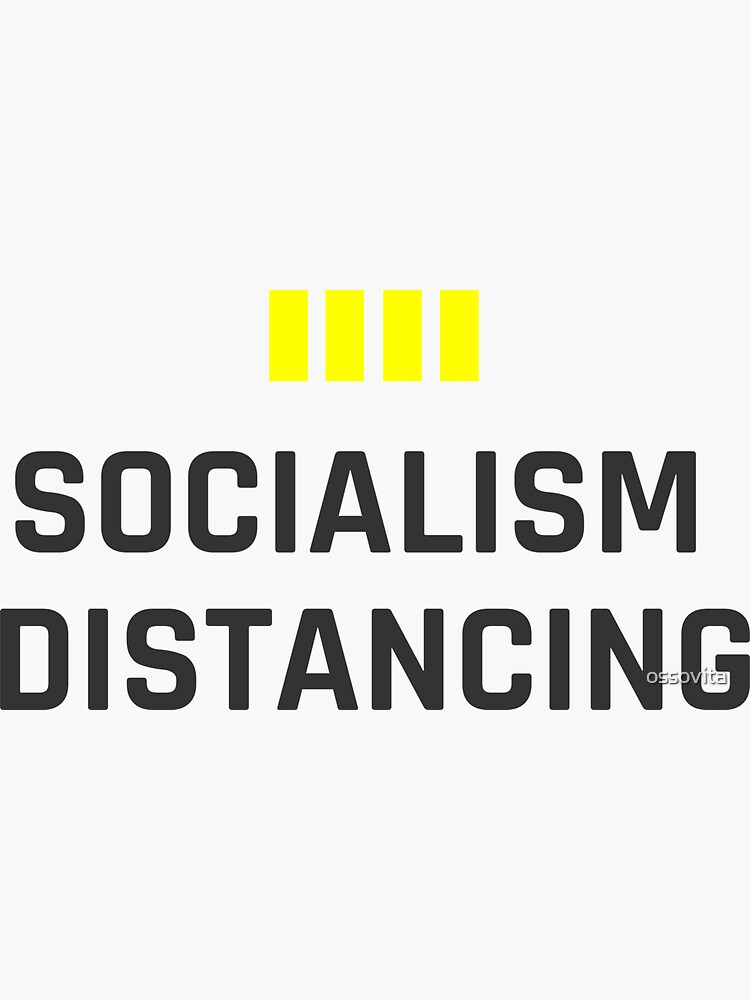 "Socialism Distancing" Sticker by ossovita | Redbubble