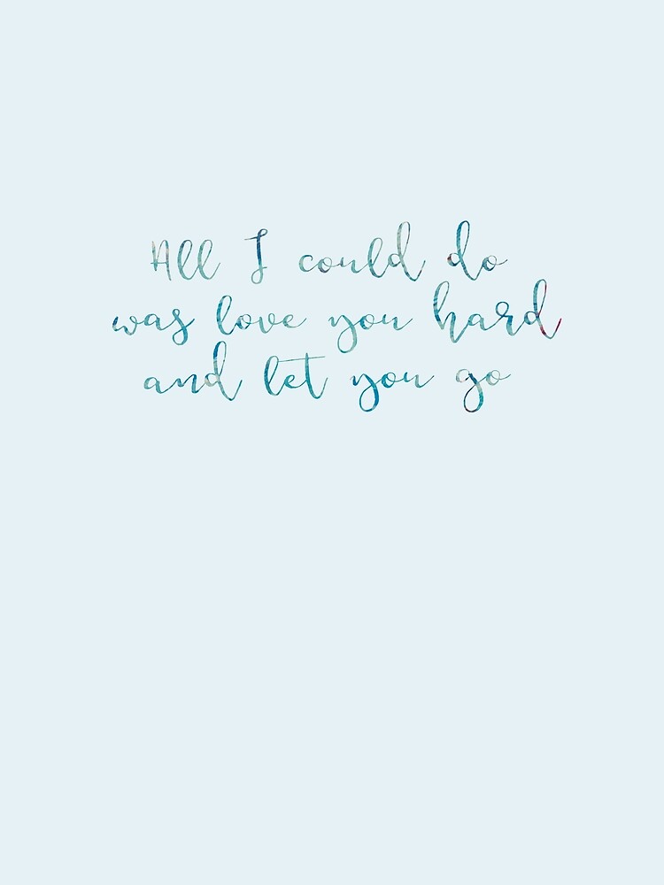 "Goodbye Until Tomorrow / I Could Never Rescue You" T-shirt for Sale by ...