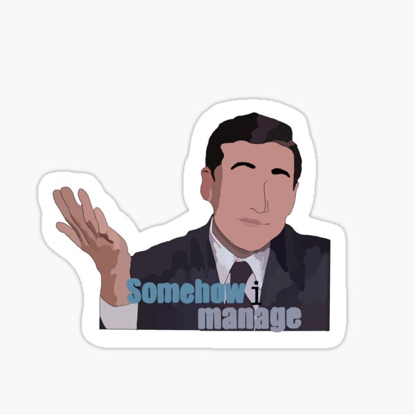 "Somehow I Manage Sticker" Sticker by imsamant | Redbubble