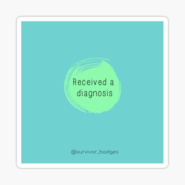 "Received a diagnosis" Sticker for Sale by ayarian | Redbubble