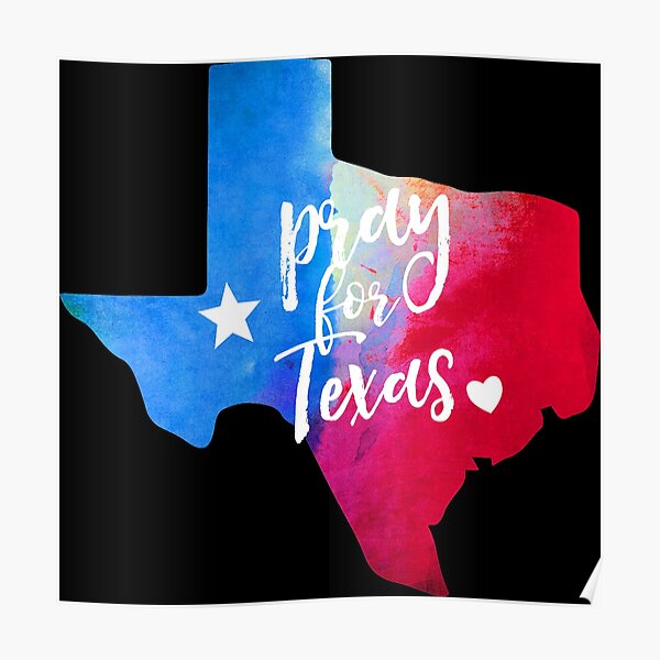 "pray for texas :*" Poster for Sale by LokmaneBrahimi | Redbubble