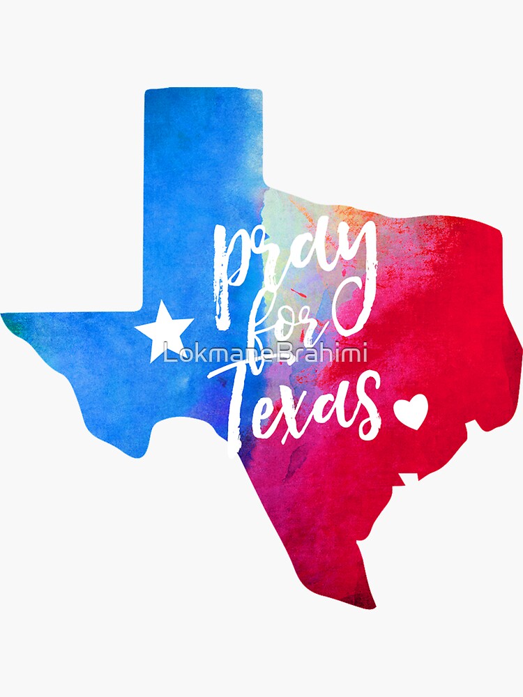 "pray for texas :*" Sticker for Sale by LokmaneBrahimi | Redbubble