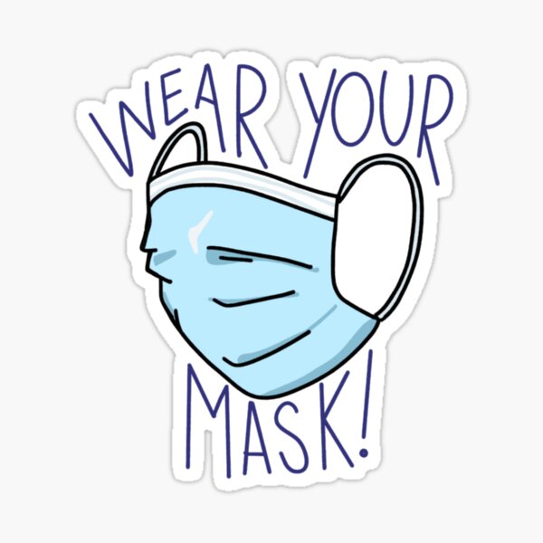 "wear your mask " Sticker by Reyaaa | Redbubble