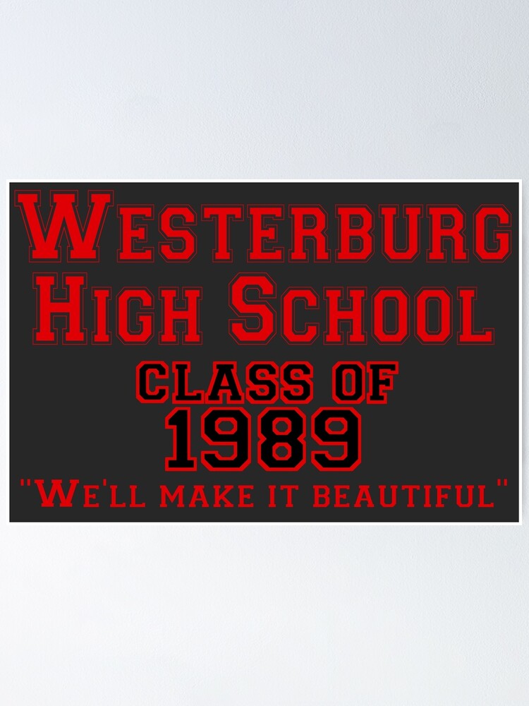 "Westerburg High School Class of 1989" Poster by blue-jay- | Redbubble