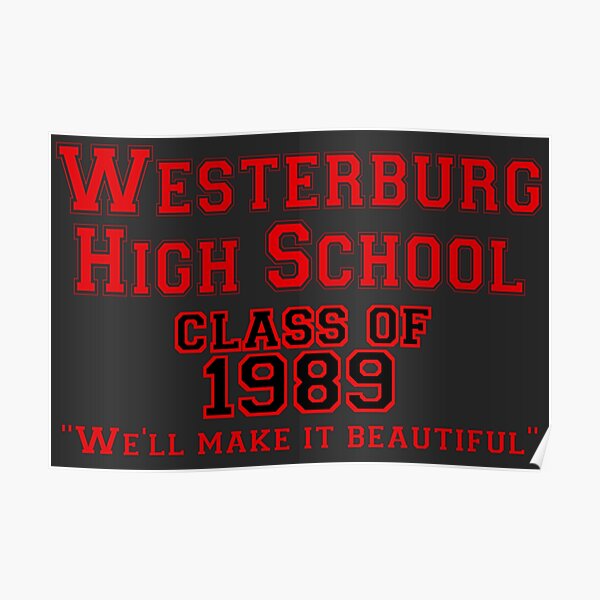 "Westerburg High School Class of 1989" Poster by blue-jay- | Redbubble