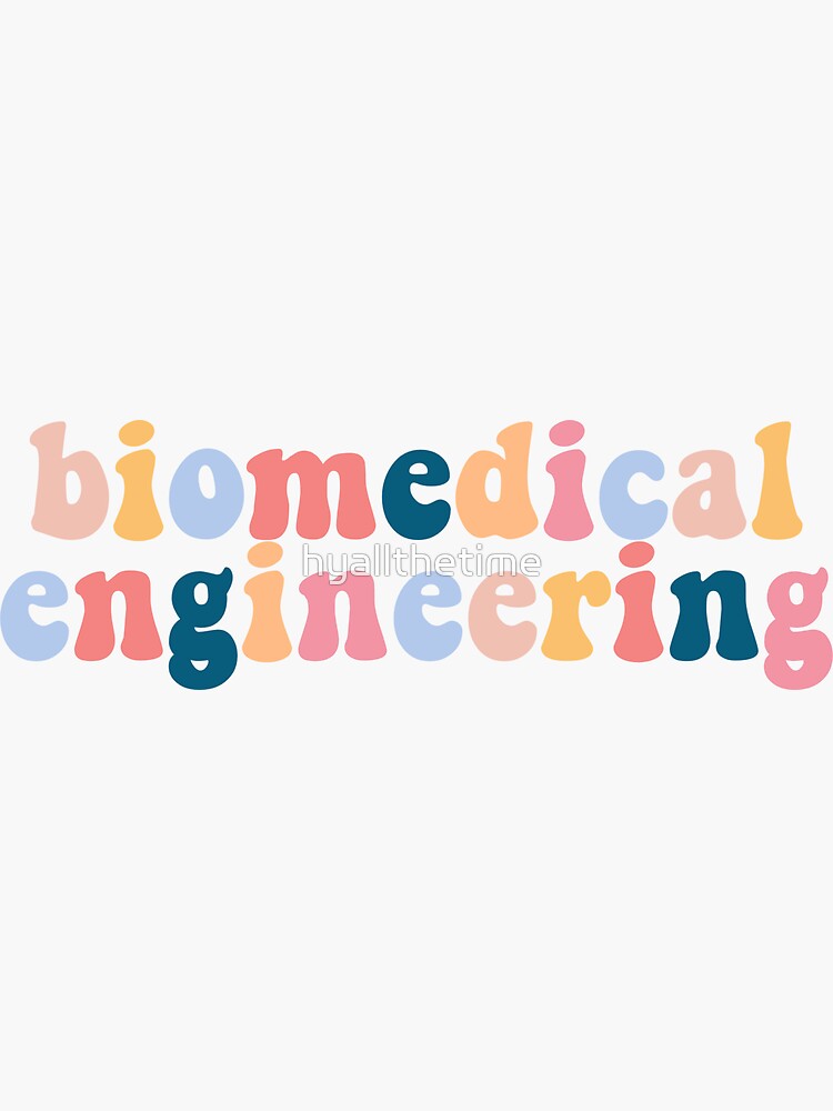 "biomedical engineering" Sticker for Sale by hyallthetime | Redbubble