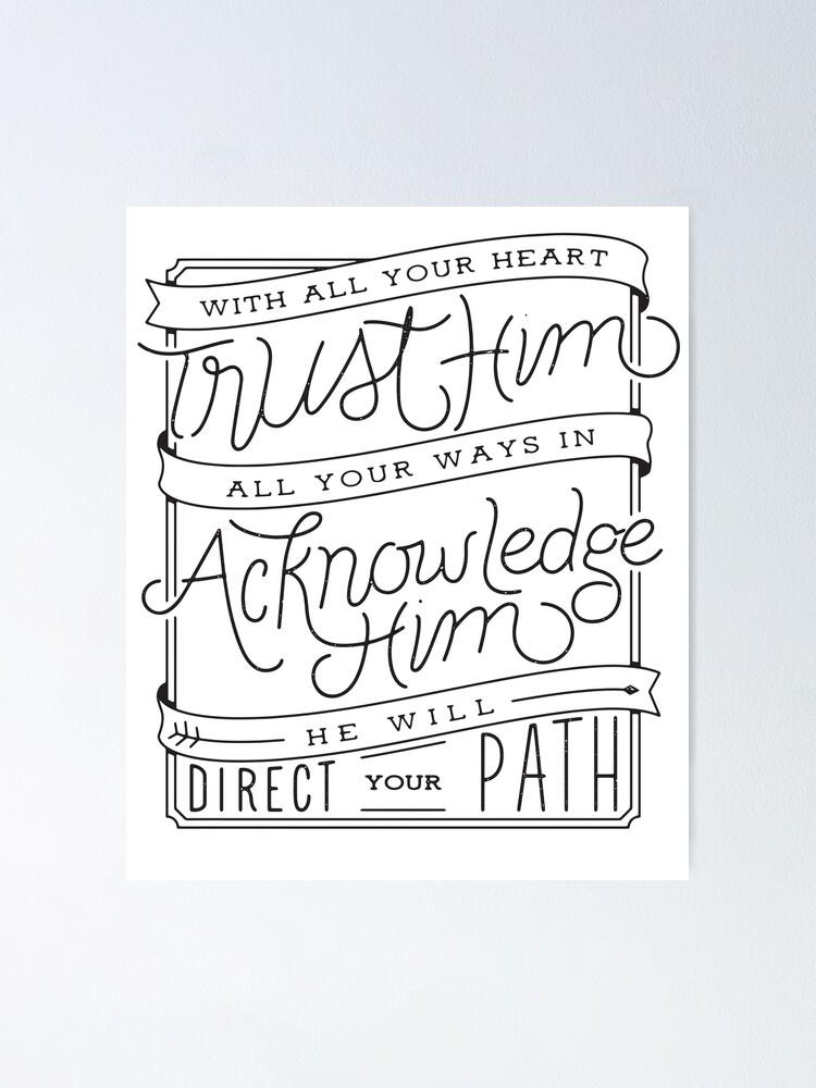 "Trust Acknowledge Him He will Direct your Path Christian Bible Verse ...