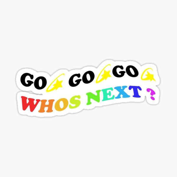 "GO!GO!GO!" Sticker for Sale by KaylaSo0n | Redbubble