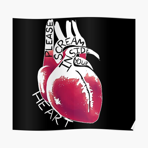 "Please Scream Inside Your Heart" Poster for Sale by Umitsu | Redbubble