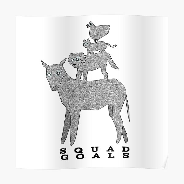 "Squad Goals" Poster by Jesse-James-Art | Redbubble