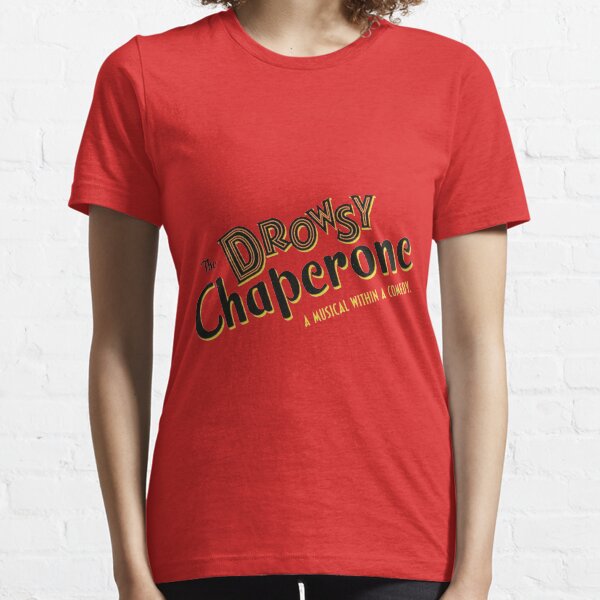 The Drowsy Chaperone T-Shirts | Redbubble