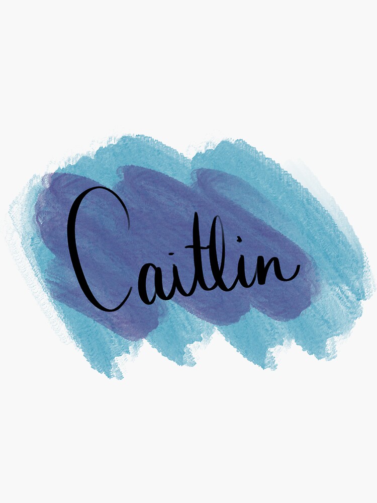 "Caitlin-Name Sticker" Sticker for Sale by superninja98 | Redbubble