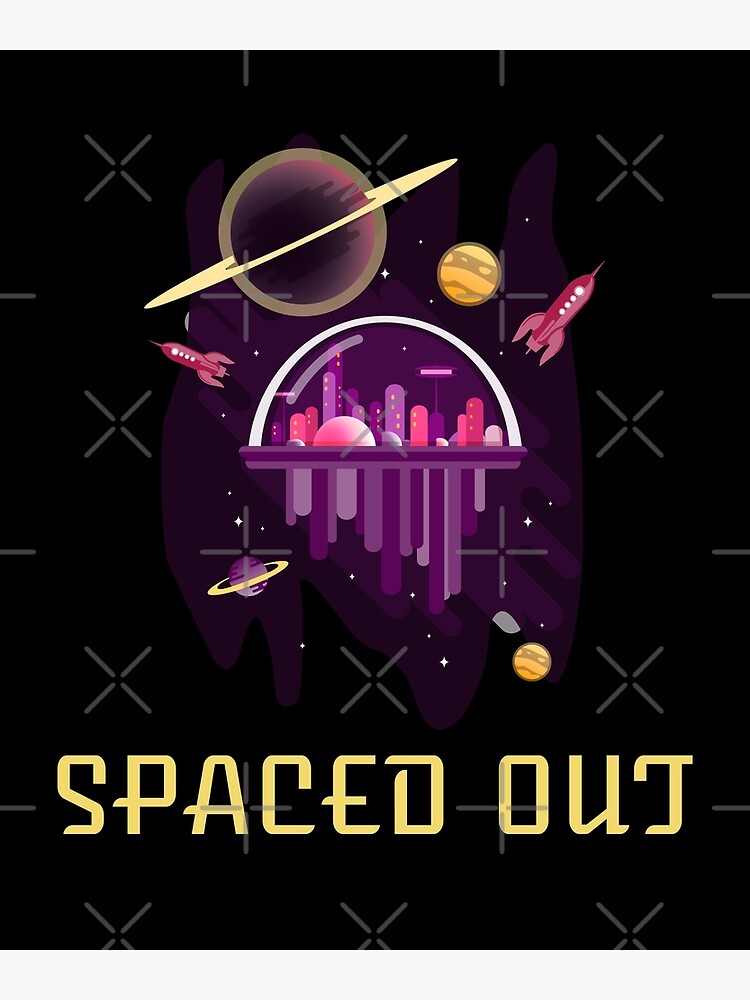 "Spaced out" Poster by TheCasualStore | Redbubble