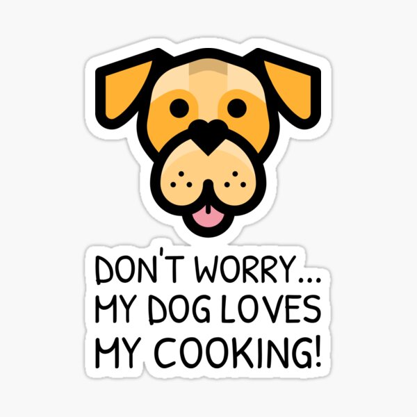 "Funny Cooking and Dog Meme Tongue Out" Sticker by quoteology | Redbubble