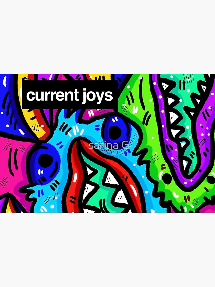 "current joys redbubble poster" Poster by SarinaGounden | Redbubble