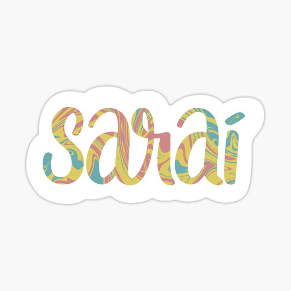 Pegatina «Pegatina Sarai» de azteacherdesign | Redbubble