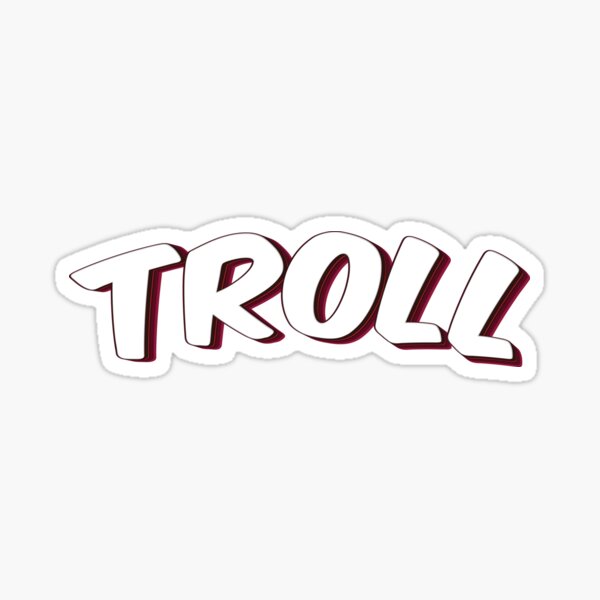 "Troll Trolling Gamer" Sticker for Sale by WordsGamersUse | Redbubble