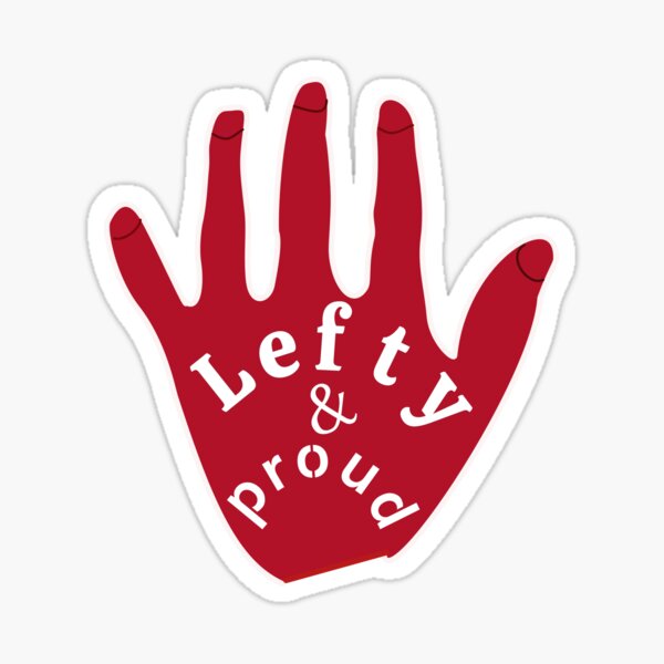 "13. August International Lefthanders Day Lefty & proud" Sticker by ...