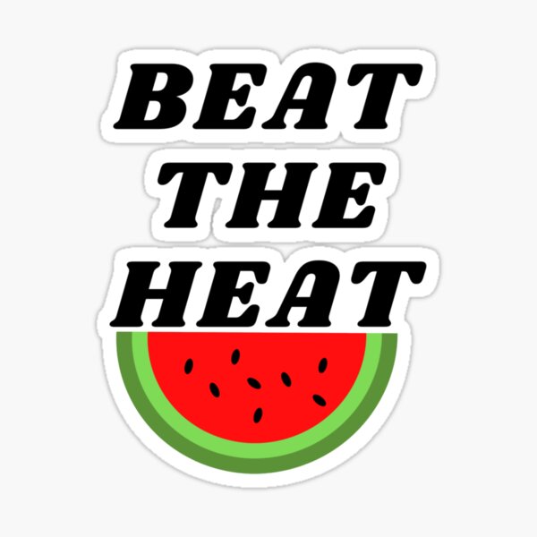Beat The Heat Stickers | Redbubble