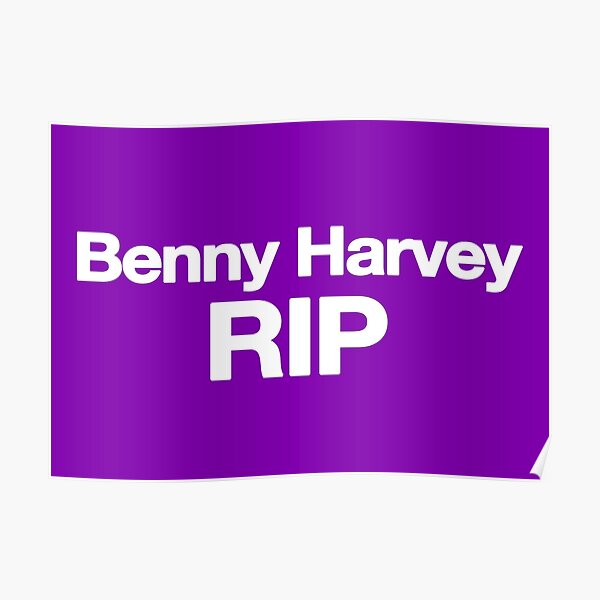 "Limmy - Benny Harvey RIP" Poster for Sale by davepalms | Redbubble