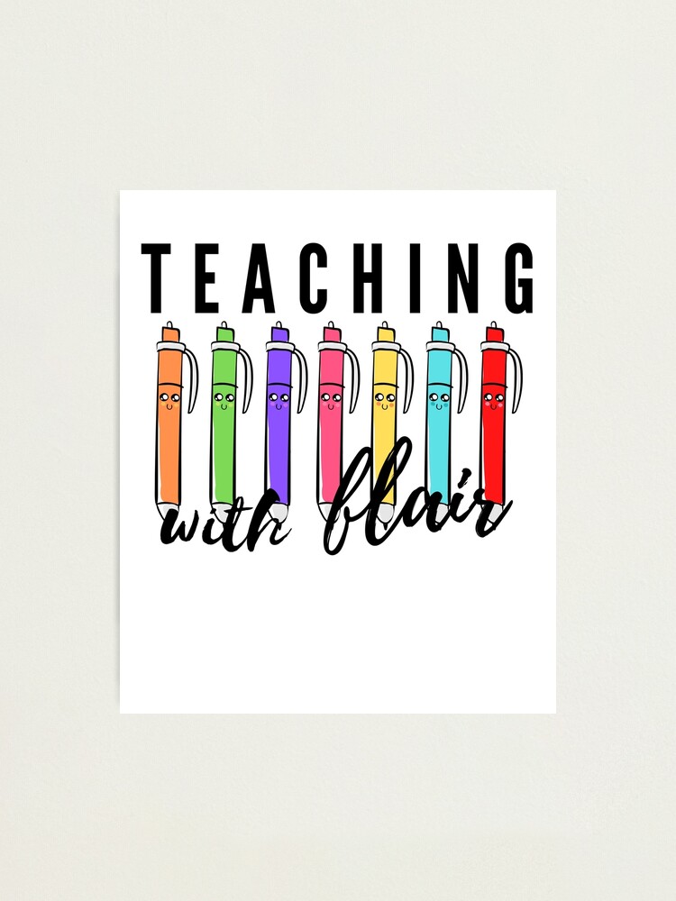 "Teacher Appreciation Gift, Teaching with Flair, Flair Pens Shirt, Last ...