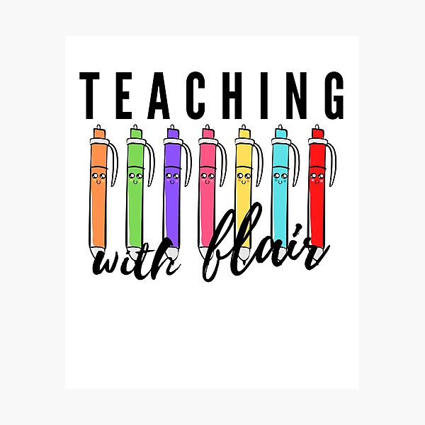 "Teacher Appreciation Gift, Teaching with Flair, Flair Pens Shirt, Last ...